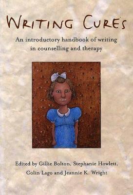 Writing Cures by Gillie Bolton | Goodreads