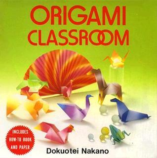 Origami Classroom by Dokuotei Nakano | Goodreads
