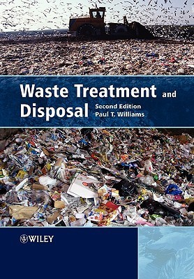 Waste Treatment and Disposal by Paul T. Williams | Goodreads