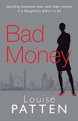 Bad Money by Louise Patten | Goodreads