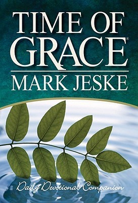 Time of Grace by Mark Jeske | Goodreads