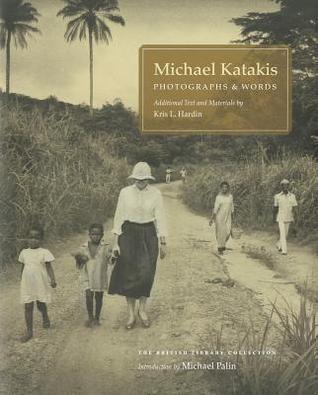 Photographs and Words by Michael Katakis | Goodreads
