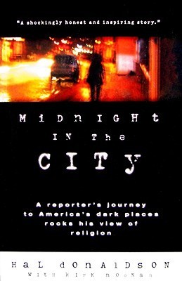 Midnight in the City: A Reporter's Journey to America's Dark Places ...