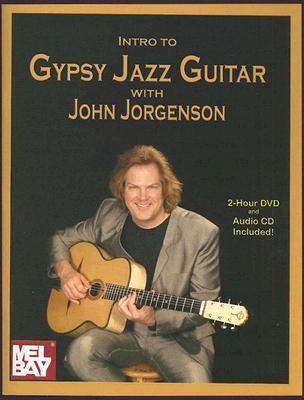 Introduction to Gypsy Jazz Guitar: John Jorgenson by John Jorgenson ...