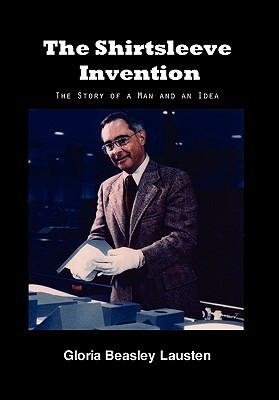 The Shirtsleeve Invention by Gloria Beasley Lausten | Goodreads