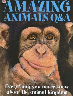 Amazing Animals Q&A by David Burnie | Goodreads