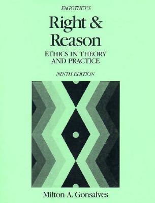 Fagothey's Right and Reason: Ethics in Theory and Practice by Milton A ...