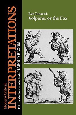 Volpone, or the Fox by Harold Bloom | Goodreads