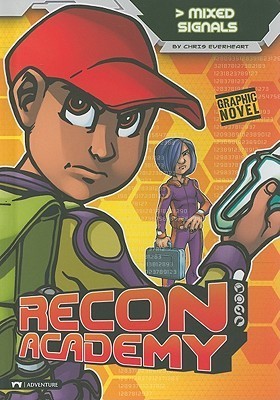 Mixed Signals (Recon Academy) by Chris Everheart | Goodreads