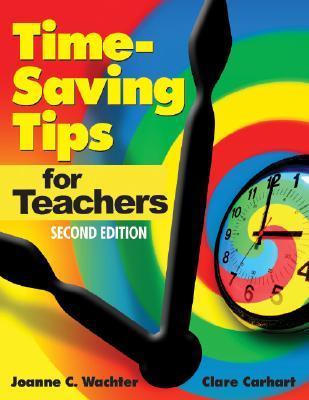 Time-Saving Tips for Teachers by Joanne C. Wachter | Goodreads
