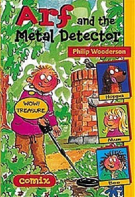 Comix: Arf and the Metal Detector (Comix) by Philip Wooderson | Goodreads