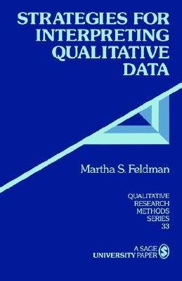Strategies for Interpreting Qualitative Data by Martha S. Feldman | Goodreads