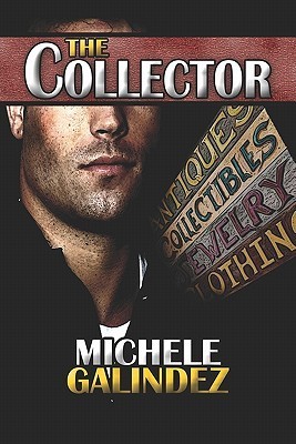The Collector by Michele Galindez | Goodreads