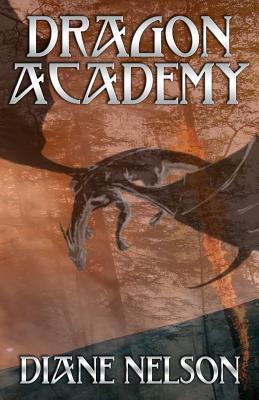 Dragon Academy by Diane Nelson | Goodreads