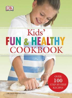 Kids' Fun and Healthy Cookbook by Nicola Graimes | Goodreads
