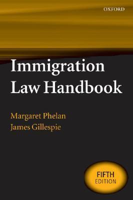 Immigration Law Handbook by Margaret Phelan | Goodreads