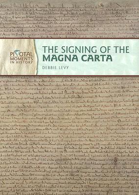 The Signing of the Magna Carta by Debbie Levy | Goodreads