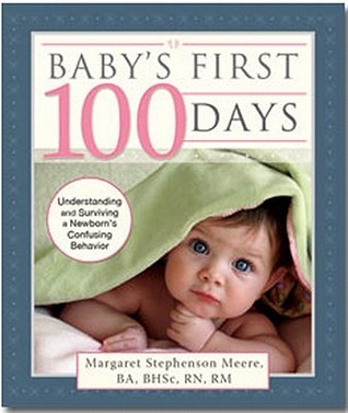 Baby's First 100 Days by Margaret Stephenson-Meere | Goodreads