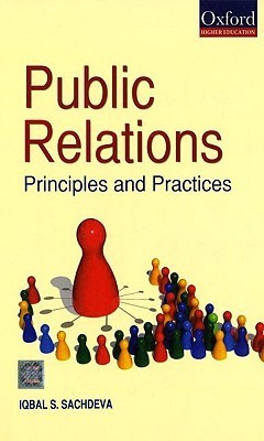 Public Relations Principles and Practices by Iqbal Sachdeva | Goodreads
