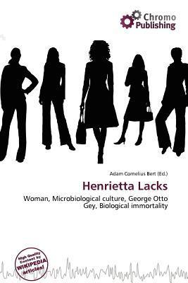Henrietta Lacks by Adam Cornelius Bert | Goodreads