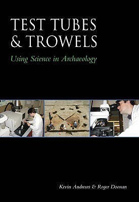 Test Tubes and Trowels by Kevin Andrews | Goodreads