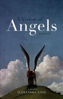A Vision of Angels by Alexandra Lane | Goodreads