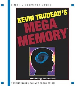 Mega Memory by Kevin Trudeau | Goodreads