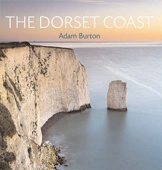 The the Dorset Coast by burton-adam | Goodreads