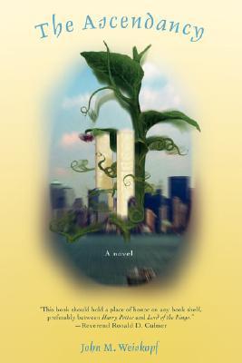 The Ascendancy by John M. Weiskopf | Goodreads