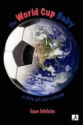 The World Cup Baby by Euan McCabe | Goodreads