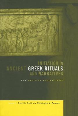 Initiation in Ancient Greek Rituals and Narratives: New Critical ...