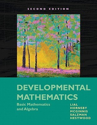 Developmental Mathematics: Basic Mathematics and Algebra by Margaret L ...
