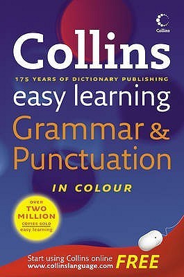 Collins Easy Learning Grammar and Punctuation by Collins Dictionaries ...