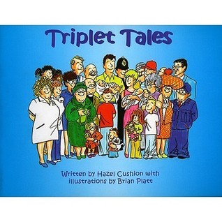 Triplet Tales by Hazel Cushion | Goodreads