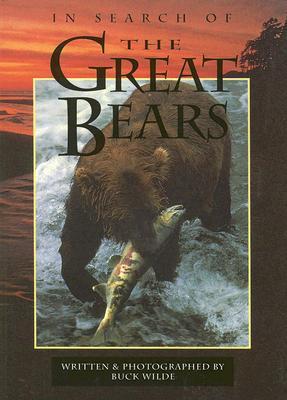 In Search of the Great Bears (Literacy 2000) by Buck Wilde | Goodreads