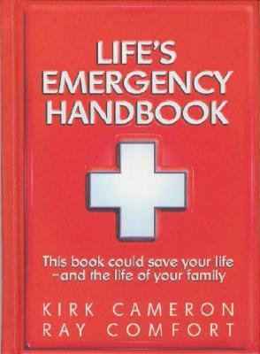 Life's Emergency Handbook: This Book Could Save Your Life - and the ...