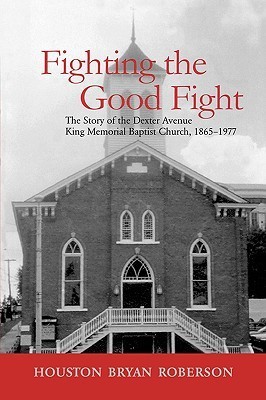 Fighting the Good Fight by Houston Bryan Roberson | Goodreads