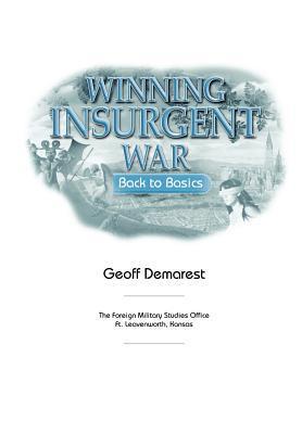 Winning Insurgent War: Back to Basics by Geoff Benson | Goodreads