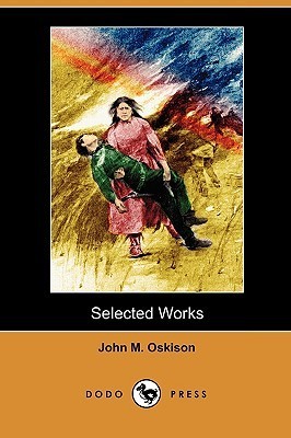 Selected Works by John Milton Oskison | Goodreads