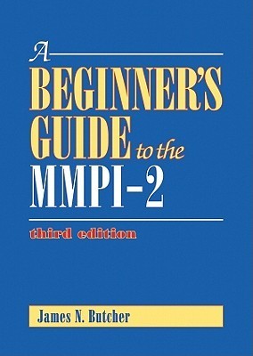 A Beginner's Guide to the MMPI-2 by James N. Butcher | Goodreads