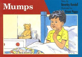 Mumps (New PM story books) by Beverley Randell | Goodreads