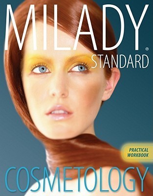Practical Workbook for Milady's Standard Cosmetology by Anonymous ...