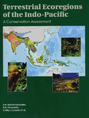 Terrestrial Ecoregions of the Indo-Pacific: A Conservation Assessment ...