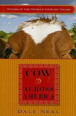 Cow Across America by Dale Neal | Goodreads