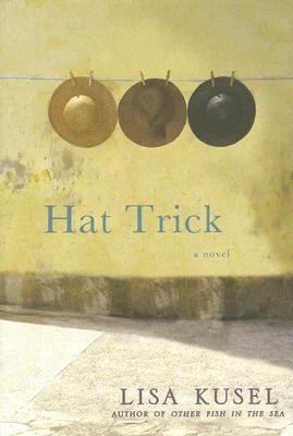 Hat Trick by Lisa Kusel | Goodreads