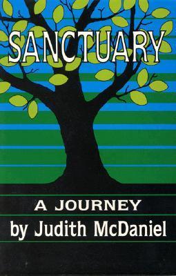 Sanctuary: A Journey by Judith McDaniel | Goodreads