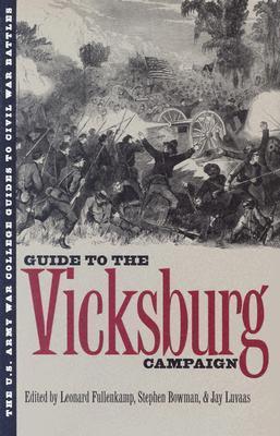 Guide to the Vicksburg Campaign by Leonard Fullenkamp | Goodreads