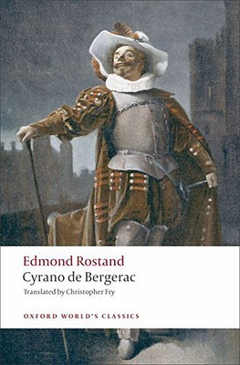 Cyrano de Bergerac: A Heroic Comedy in Five Acts by Edmond Rostand | Goodreads