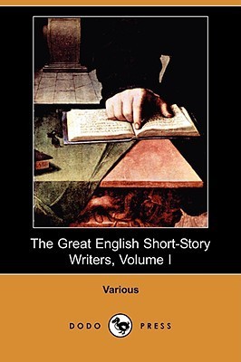 The Great English Short-Story Writers, Volume I by William J. Dawson ...