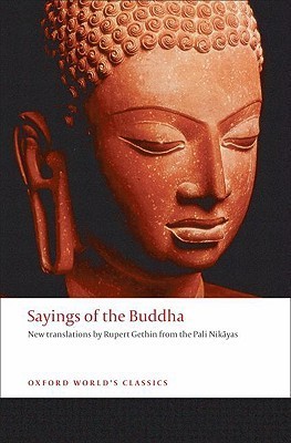 Sayings of the Buddha by Rupert Gethin | Goodreads